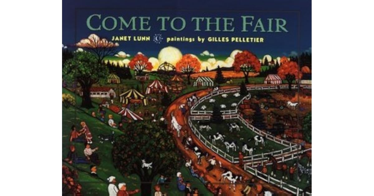 Come to the Fair by Janet Lunn