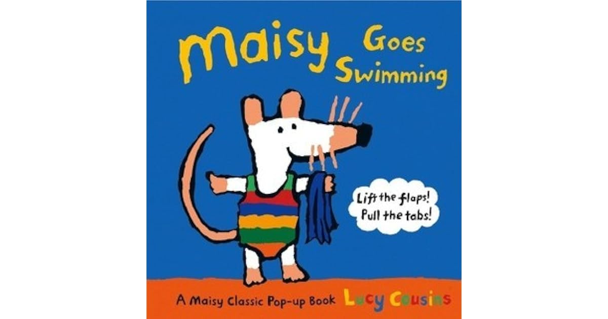 Maisy Goes Swimming: A Maisy Classic Pop-Up Book by Lucy Cousins