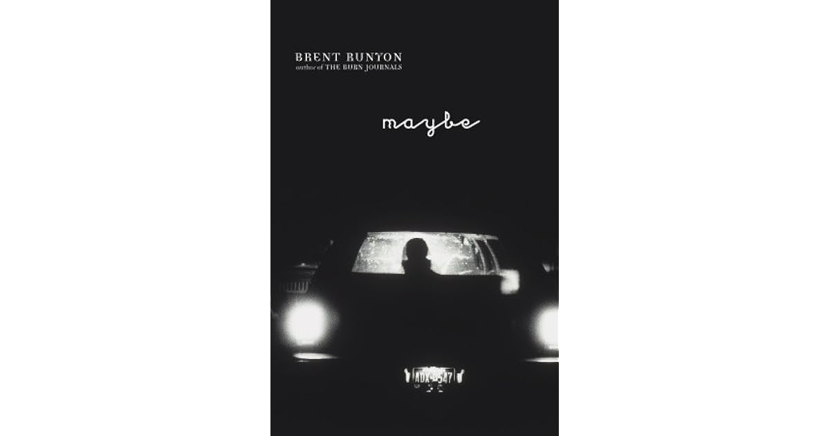 Maybe by Brent Runyon