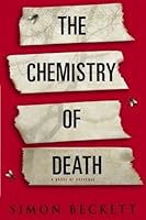 Die Chemie des Todes (David Hunter, #1) by Simon Beckett