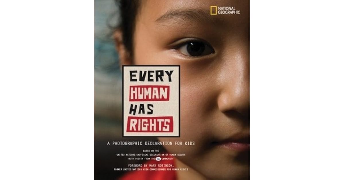 Every Human Has Rights: A Photographic Declaration for Kids by National ...