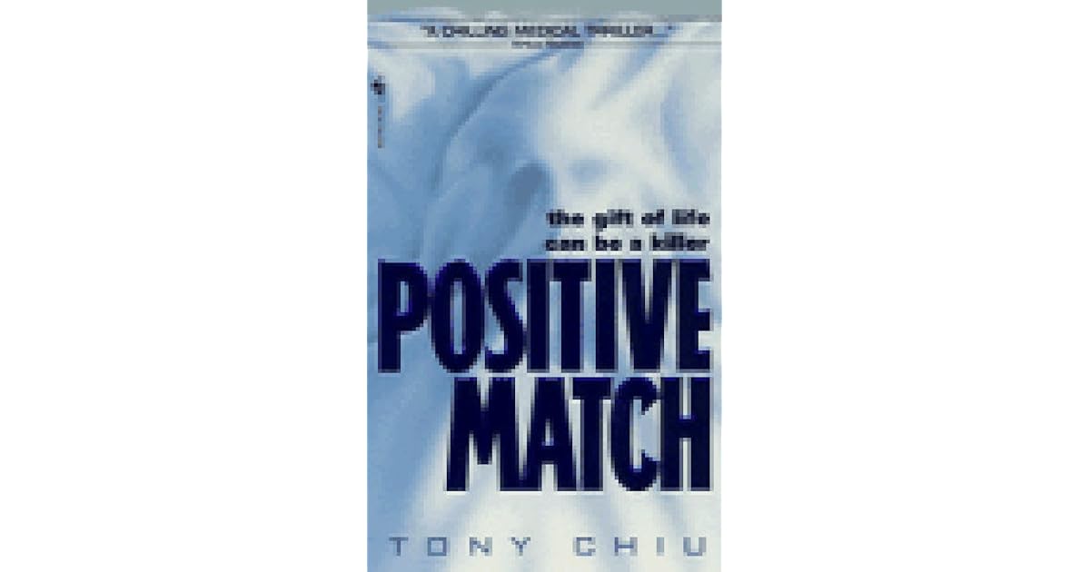 Positive Match by Tony Chiu