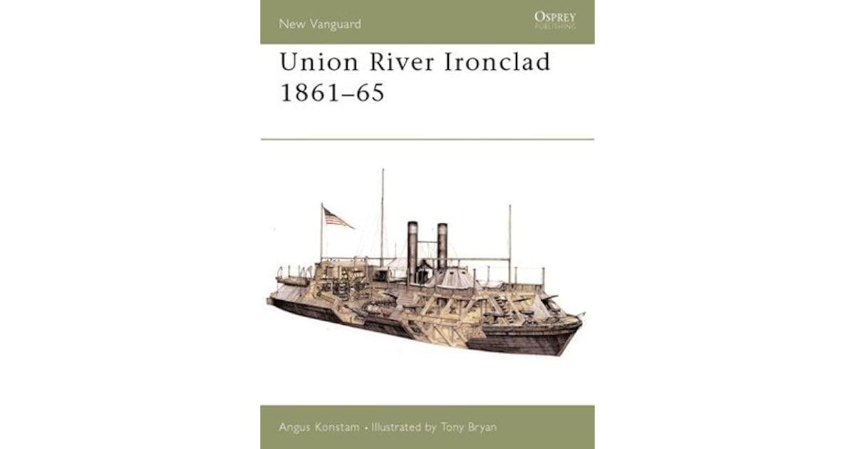 Union River Ironclad 1861–65 by Angus Konstam