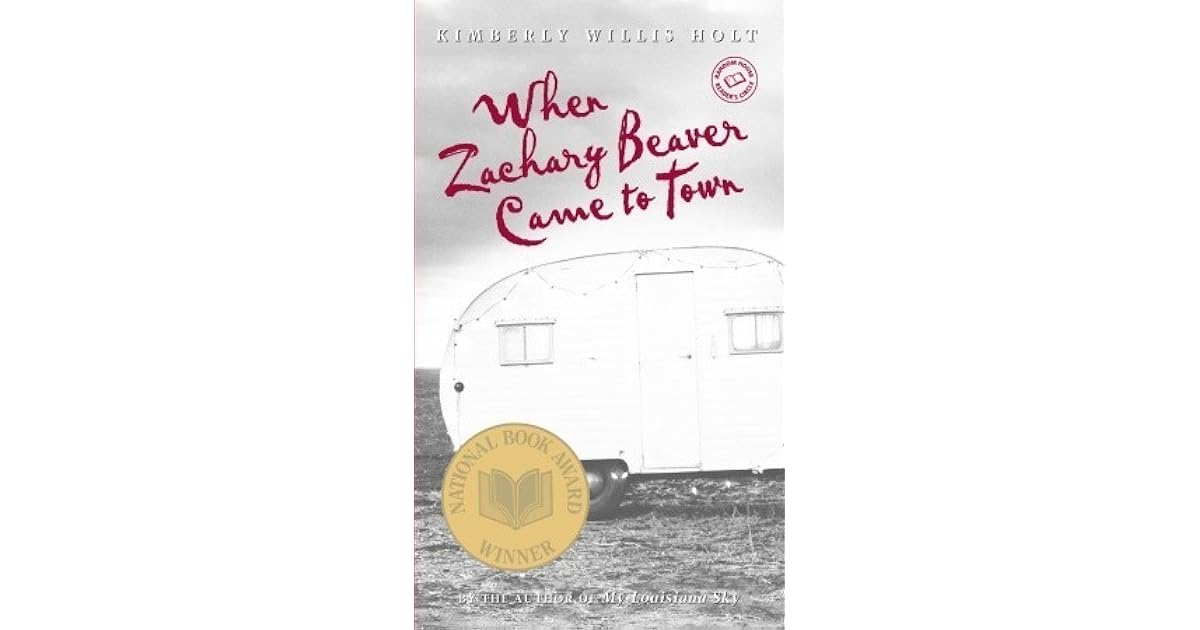 When Zachary Beaver Came to Town by Kimberly Willis Holt