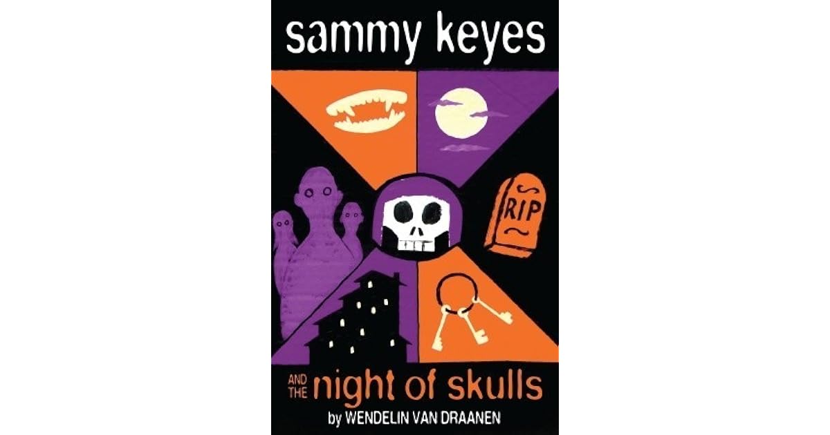 Sammy Keyes and the Night of Skulls by Wendelin Van Draanen