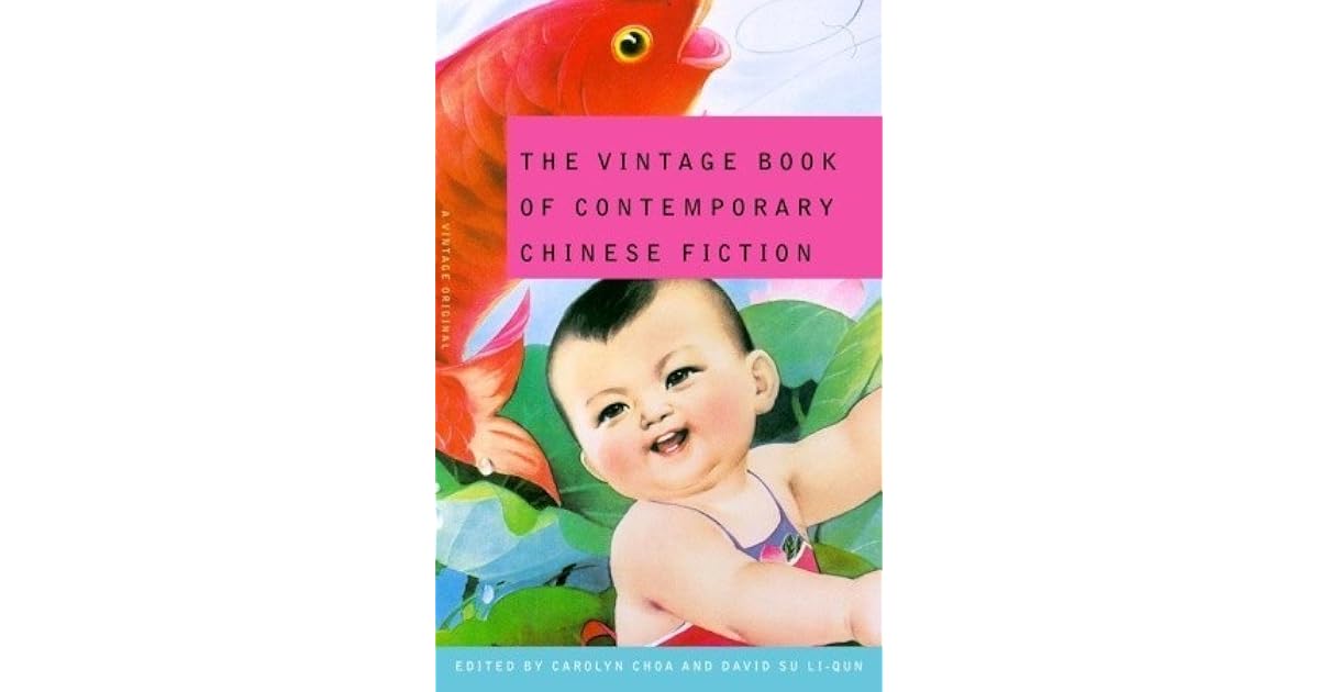 The Vintage Book of Contemporary Chinese Fiction by David Su Li-Qun