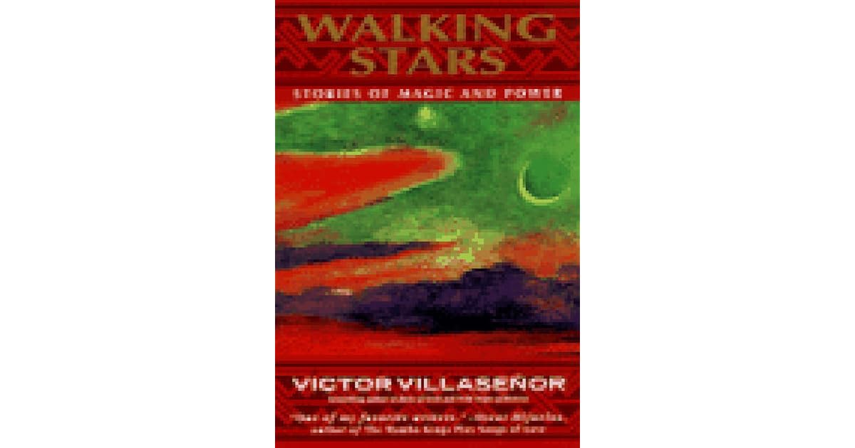 Walking Stars: Stories of Magic and Power by Victor Villaseñor