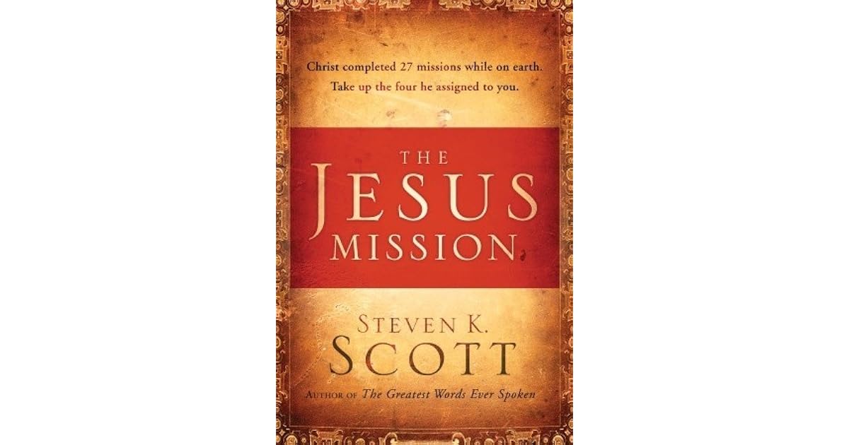 The Jesus Mission: Christ completed twenty-seven missions while on ...