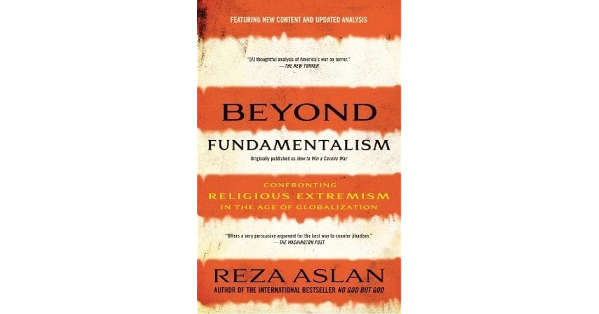 Beyond Fundamentalism: Confronting Religious Extremism in the Age of ...