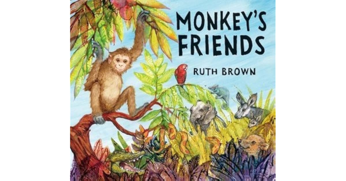 Monkey's Friends by Ruth Brown