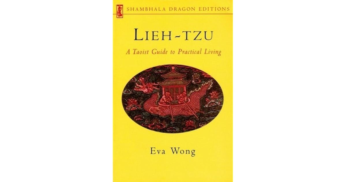 Lieh-tzu: A Taoist Guide to Practical Living by Liezi