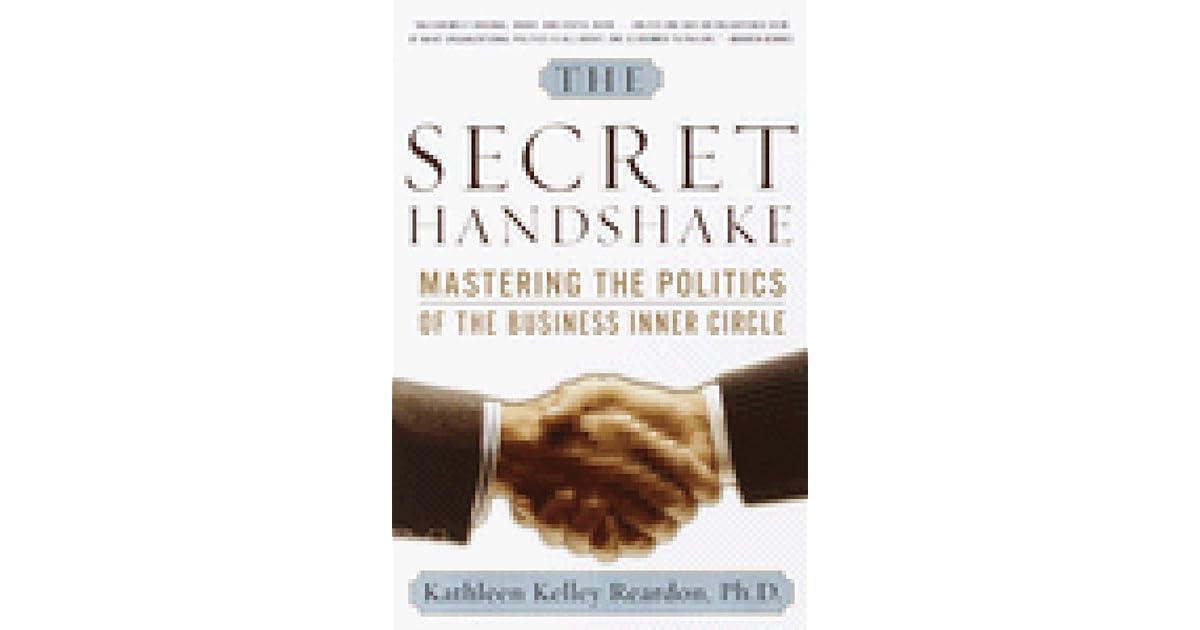 The Secret Handshake: Mastering the Politics of the Business Inner ...
