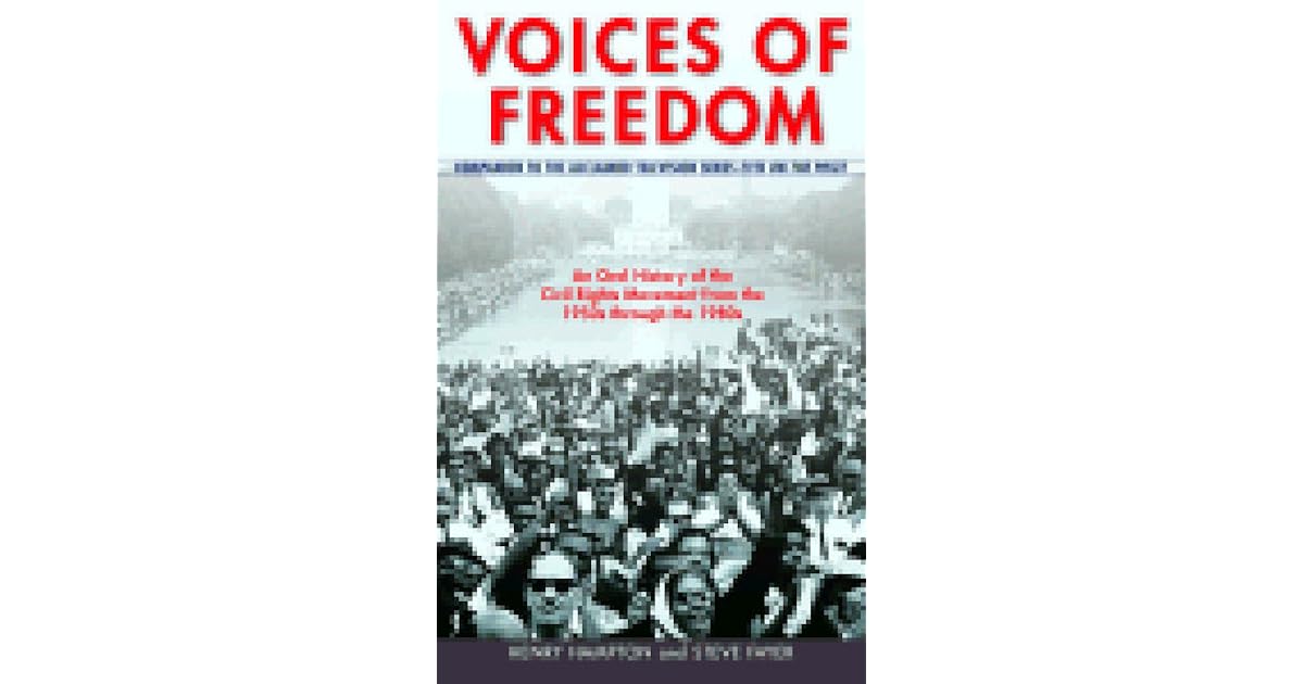 Voices of Freedom: An Oral History of the Civil Rights Movement from ...