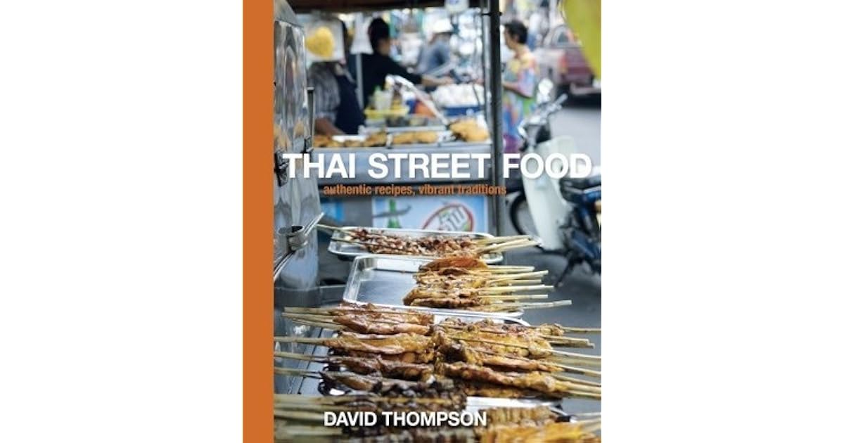 Thai Street Food by David Thompson