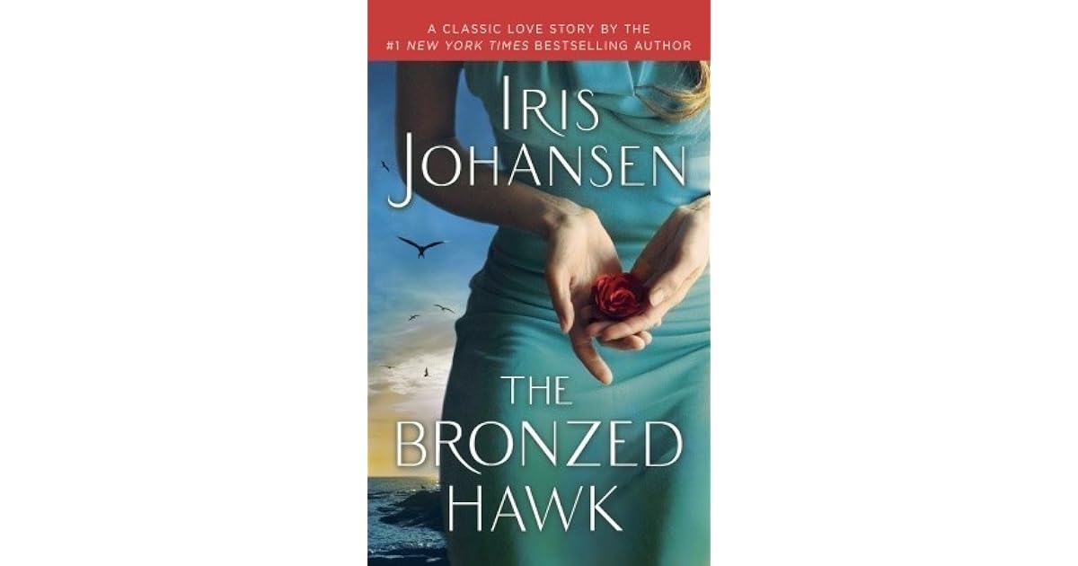 The Bronzed Hawk by Iris Johansen