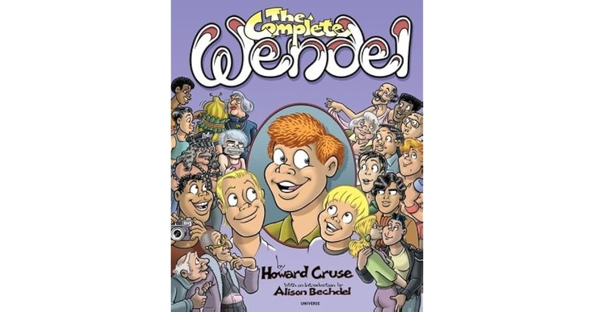 The Complete Wendel by Howard Cruse
