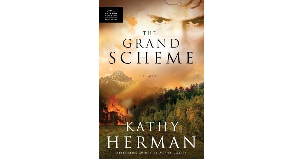The Grand Scheme by Kathy Herman