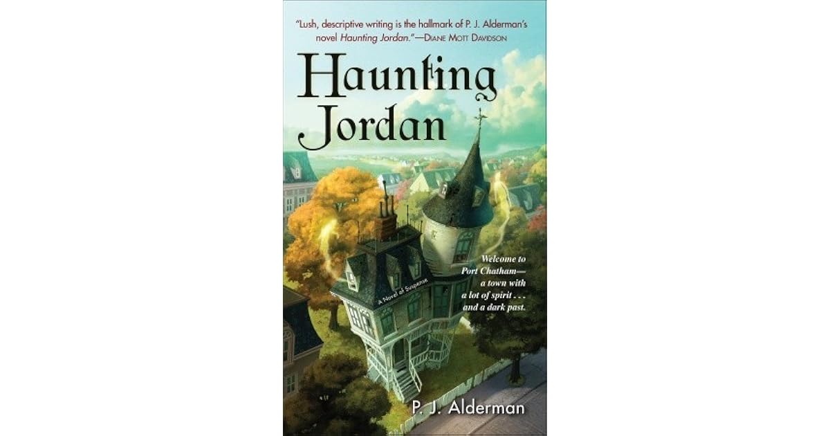 Haunting Jordan (Port Chatham Mystery #1) by P.J. Alderman