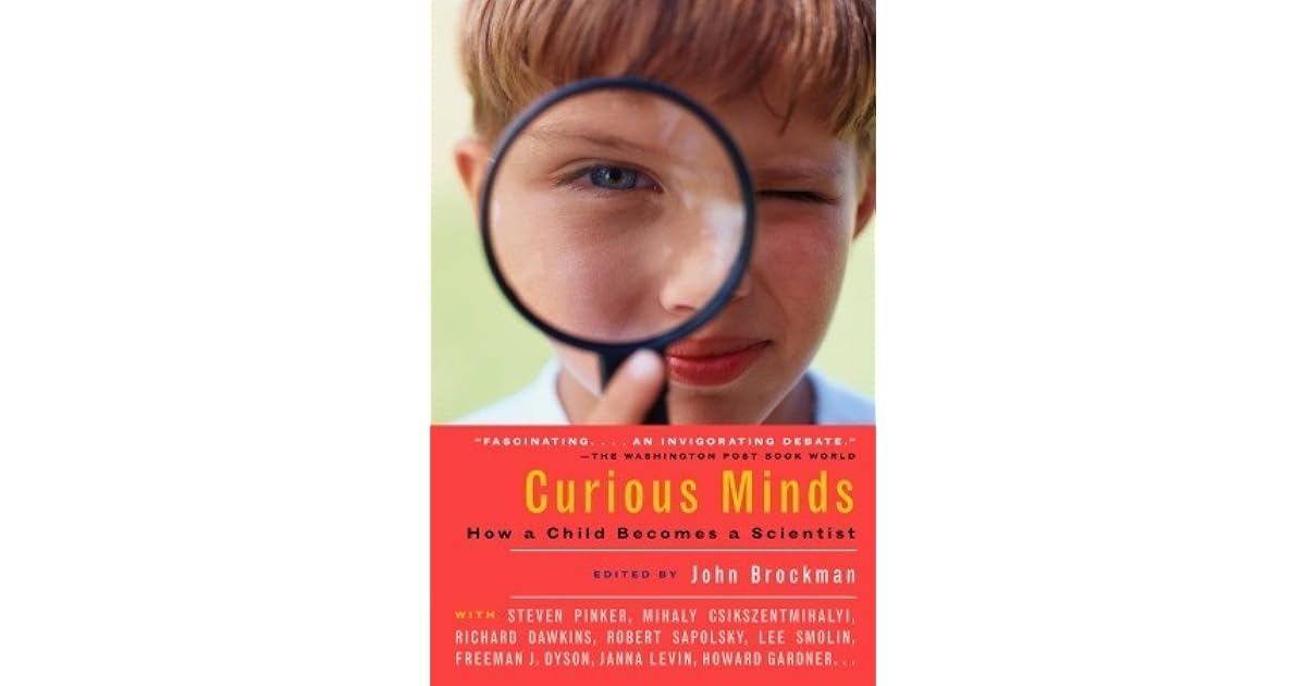 Curious Minds: How a Child Becomes a Scientist by John Brockman