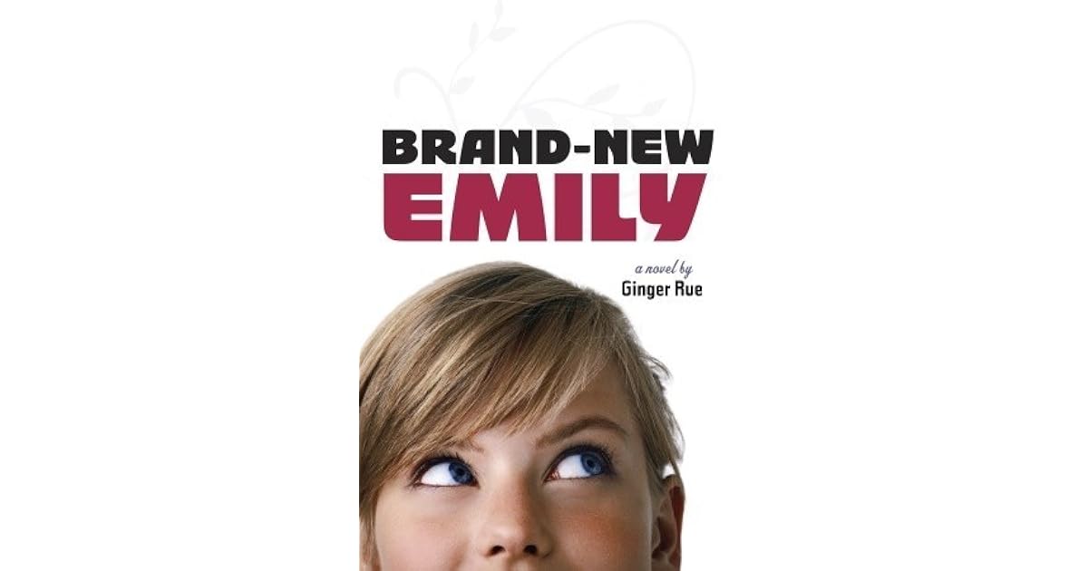 Brand-New Emily by Ginger Rue