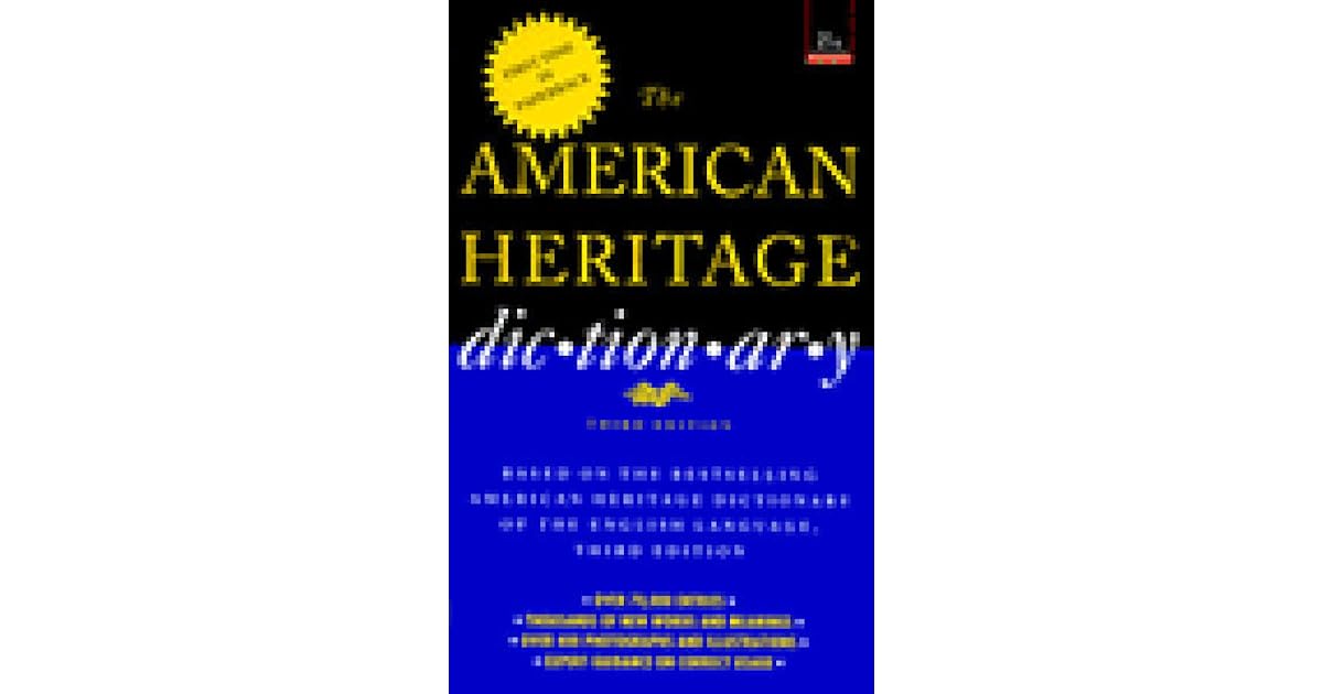 American Heritage Dictionary by American Heritage