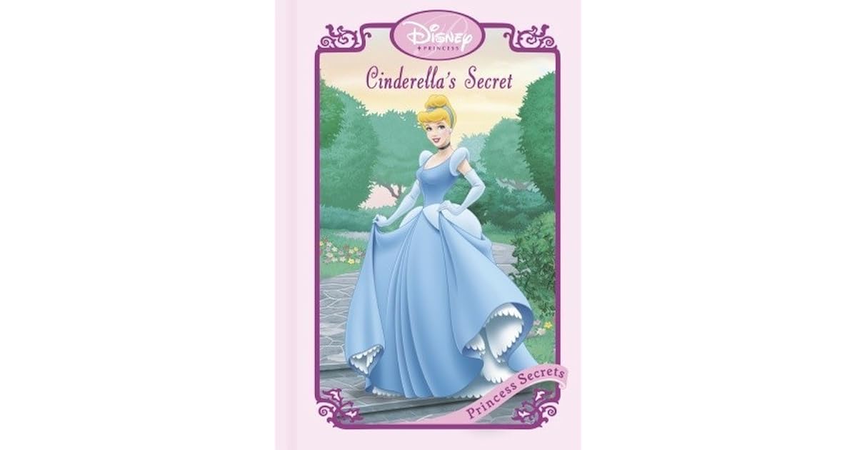 Cinderella's Secret by Walt Disney Company