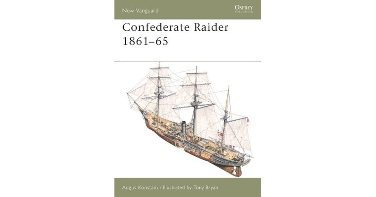 Confederate Raider 1861–65 by Angus Konstam