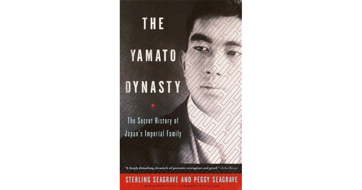 The Yamato Dynasty: The Secret History of Japan's Imperial Family by ...