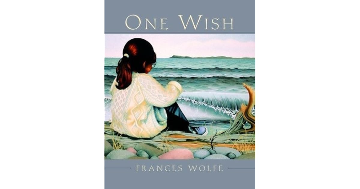 One Wish by Frances Wolfe