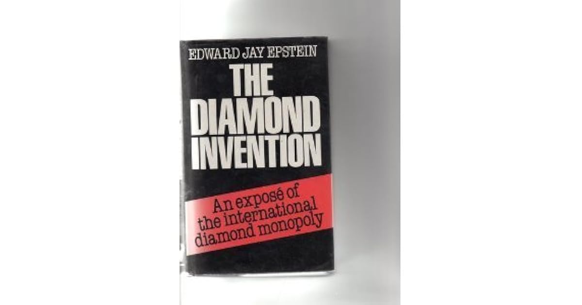 The Diamond Invention by Edward Jay Epstein