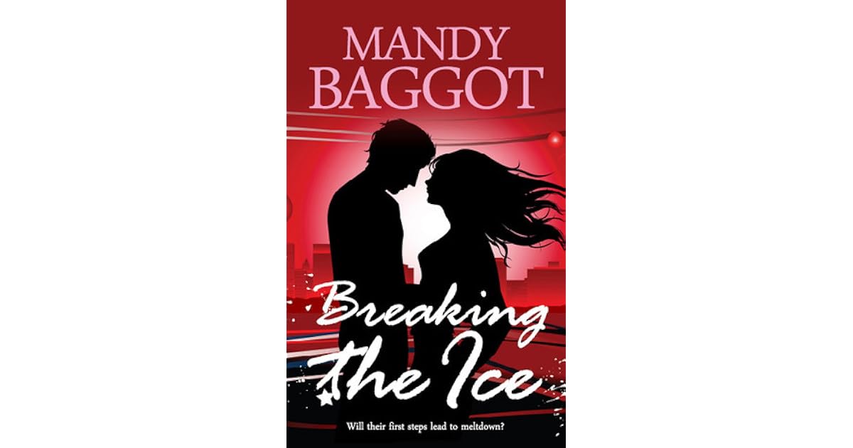 Breaking the Ice by Mandy Baggot