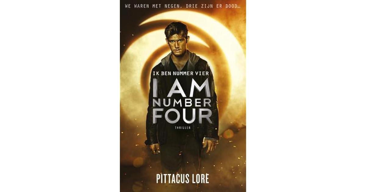 Ik ben Nummer Vier (De Loriënkronieken, #1) by Pittacus Lore