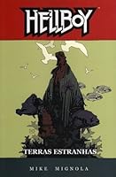 Hellboy, Vol. 6: Strange Places (Hellboy, #6) by Mike Mignola — Reviews ...