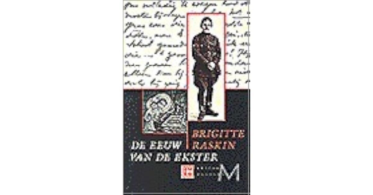 De eeuw van de ekster: een Belgisch levensverhaal by Brigitte Raskin