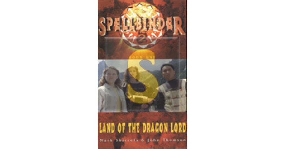 Land of the Dragon Lord (Spellbinder, #3) by Mark Shirrefs
