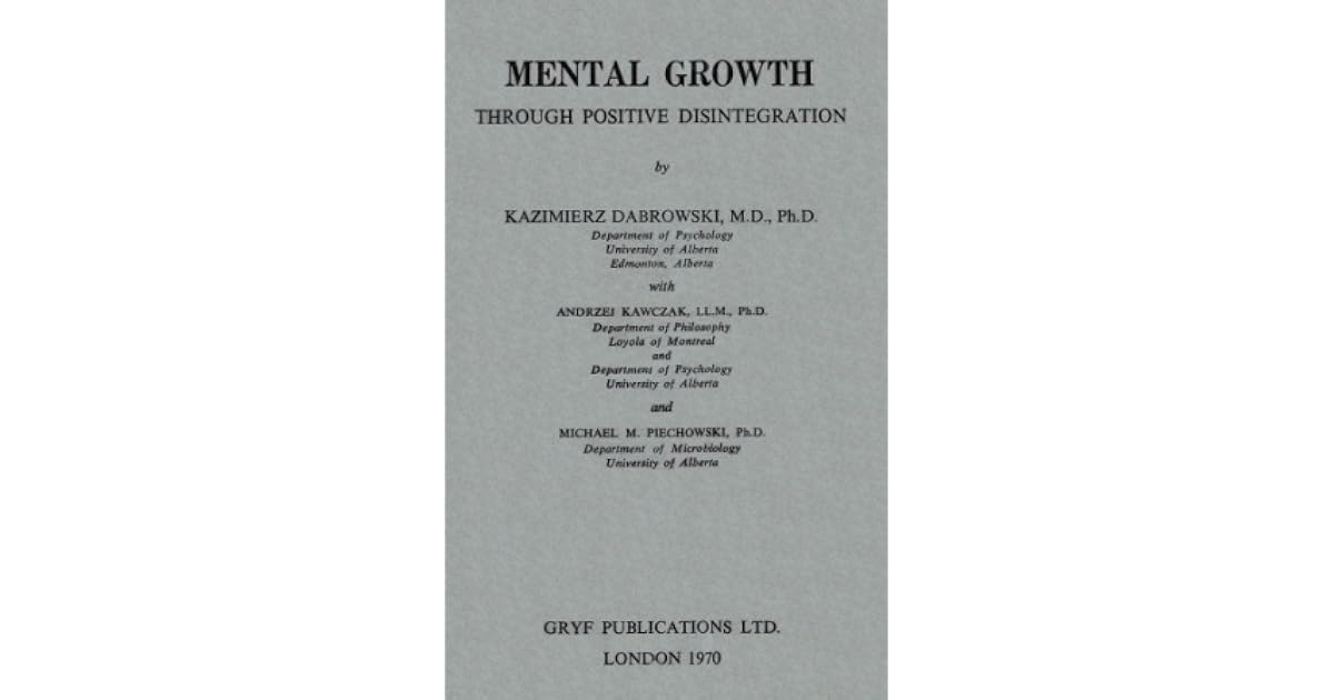 Mental Growth Through Positive Disintegration by Kazimierz Dąbrowski
