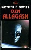 The Allagash Abductions: Undeniable Evidence of Alien Intervention by ...