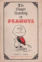 The Gospel According to Peanuts by Robert L. Short