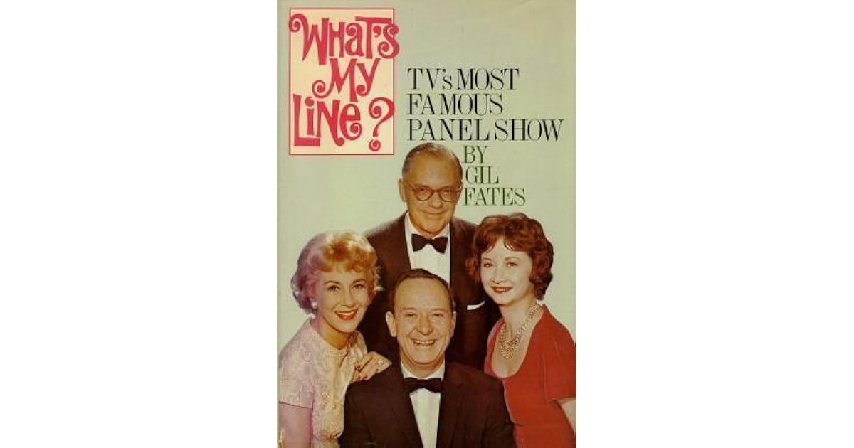 What's My Line?: TV's Most Famous Panel Show by Gil Fates