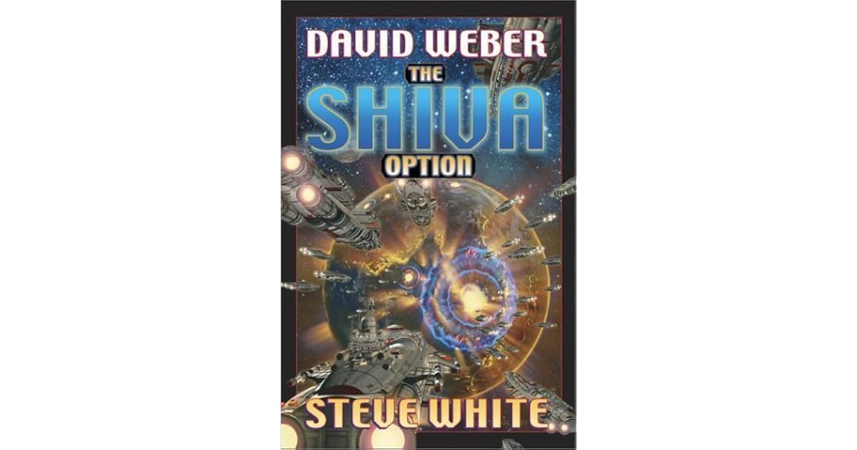 The Shiva Option (Starfire, #4) by David Weber