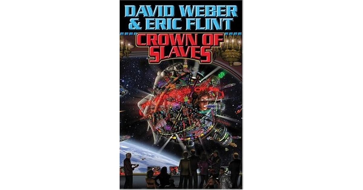 Crown of Slaves (Honorverse: Wages of Sin, #1) by David Weber