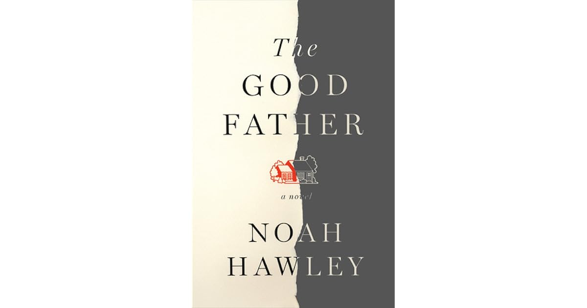 The Good Father by Noah Hawley