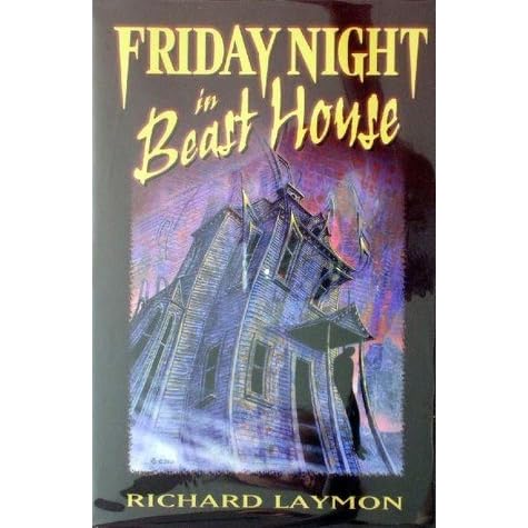 Friday Night in Beast House by Richard Laymon — Reviews, Discussion ...