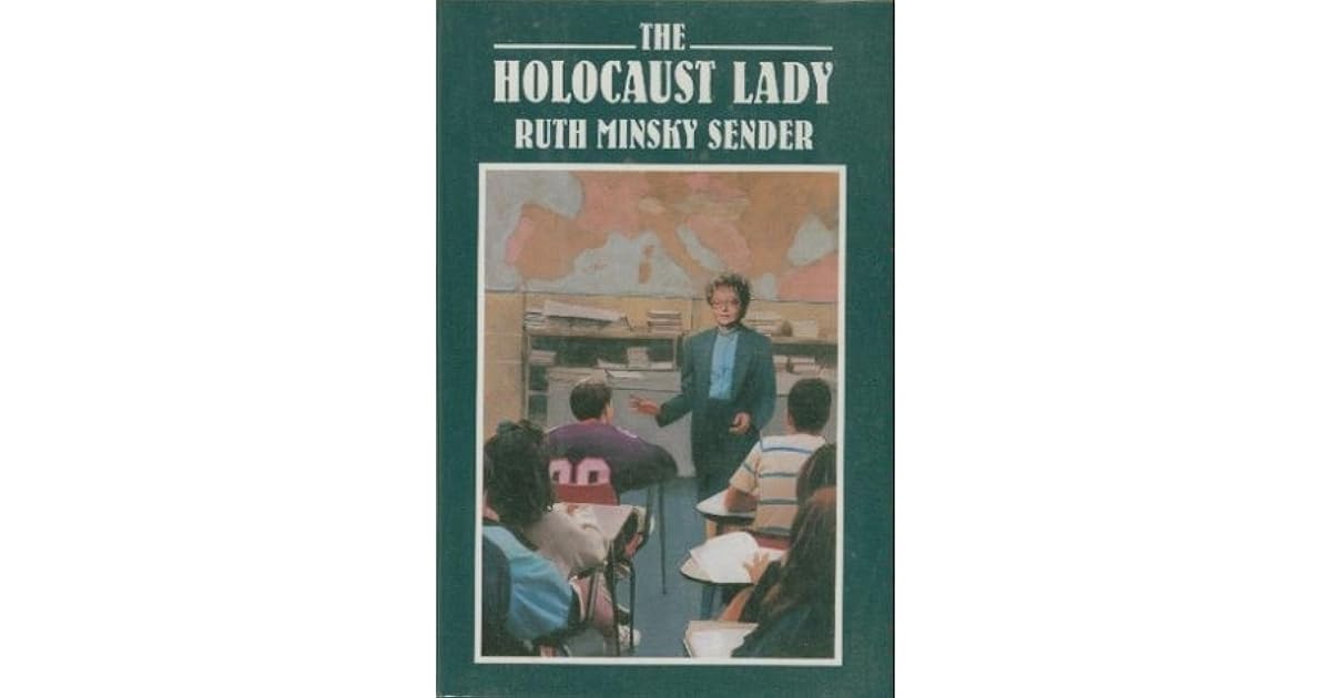 The Holocaust Lady by Ruth Minsky Sender
