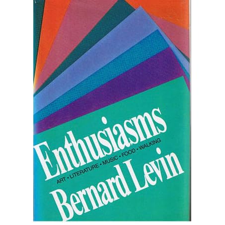 Enthusiasms by Bernard Levin — Reviews, Discussion, Bookclubs, Lists