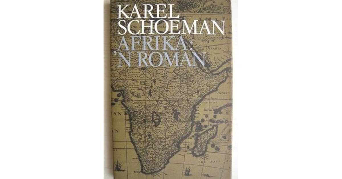 Afrika: 'n roman by Karel Schoeman