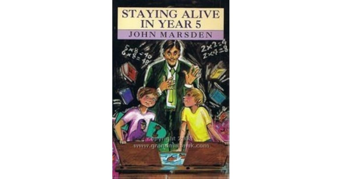 Staying Alive in Year Five by John Marsden