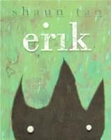 Eric by Shaun Tan