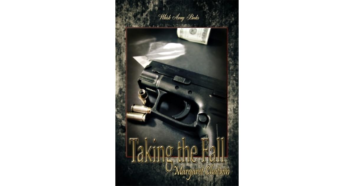 Taking the Fall by Margaret Chatwin