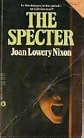 The Specter by Joan Lowery Nixon